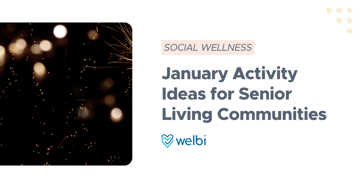 January Activity Ideas for Senior Living Communities | Welbi